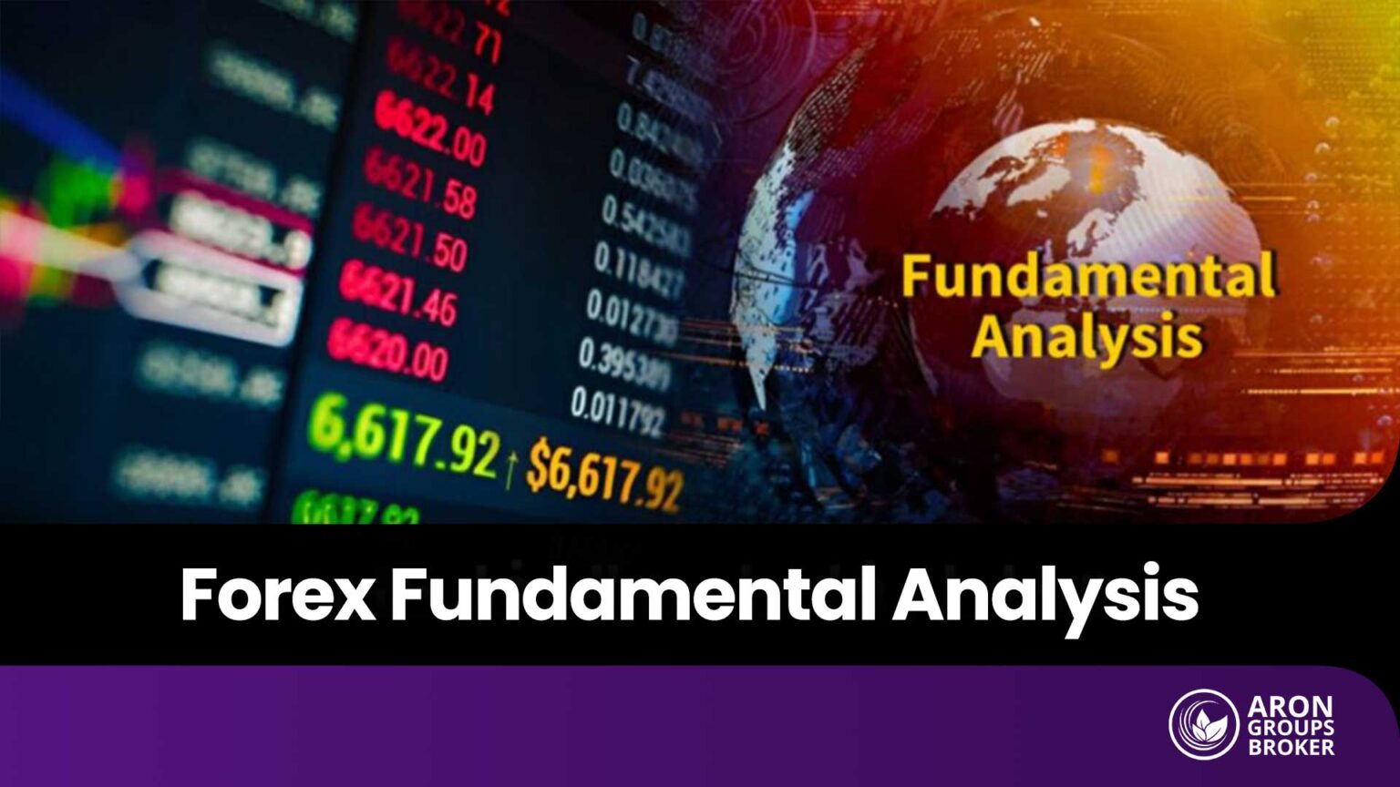 Forex Fundamental Analysis: A Complete Guide