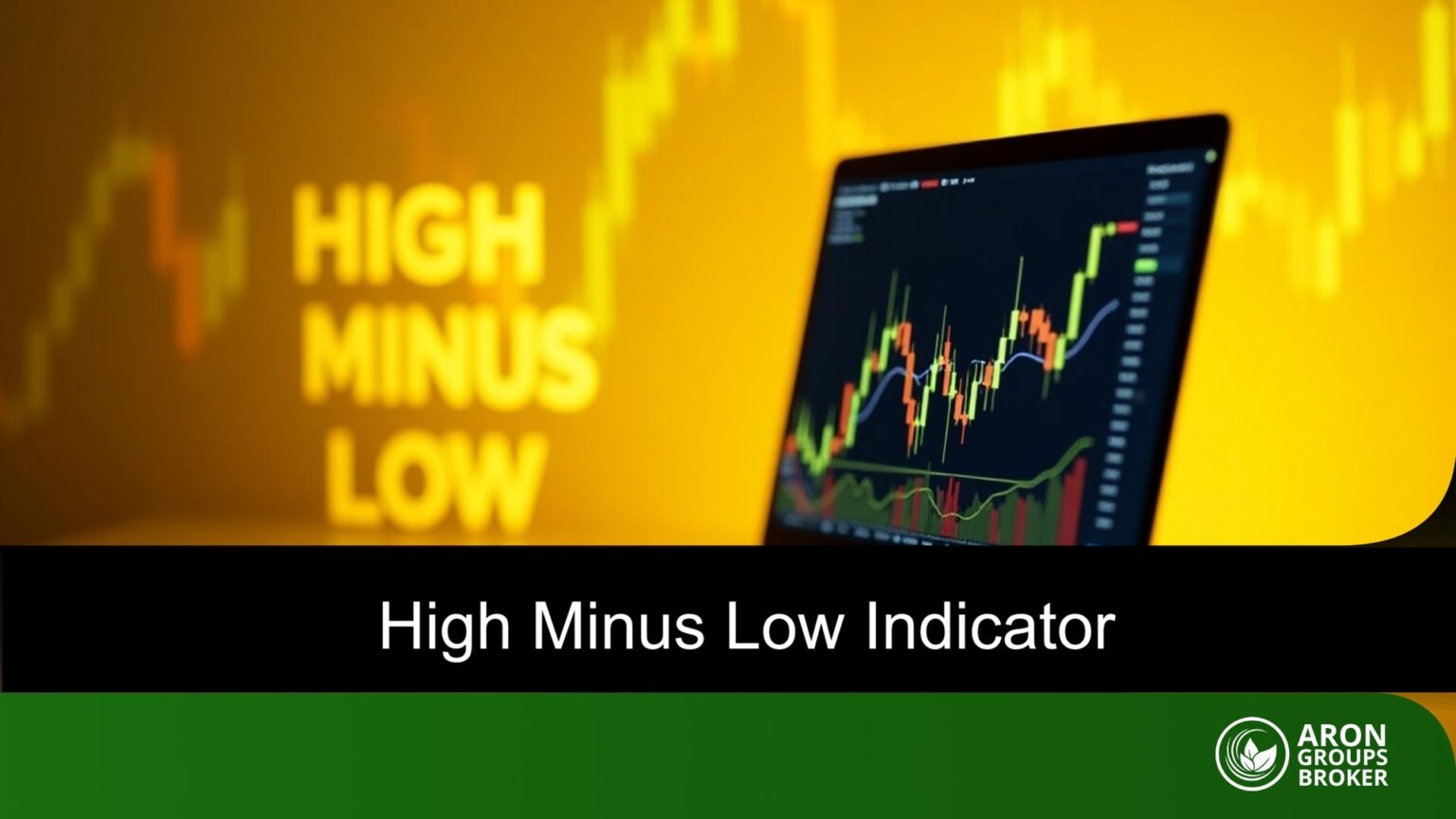 High Minus Low Indicator: Volatility Trading Guide